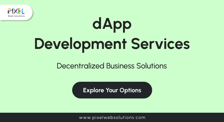 dApp Development Services - Pixel Web Solutions