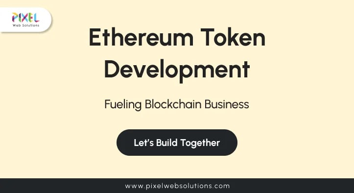 Ethereum Token Development Services - Pixel Web Solutions