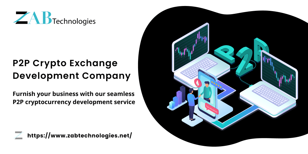 P2P Crypto Exchange Development Company | ZAB Technologies
